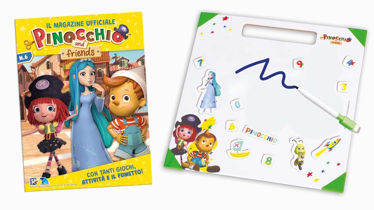 Il magazine ufficiale con la lavagnetta magnetica! - Pinocchio and Friends